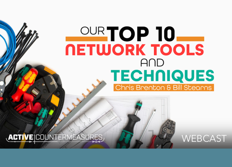 Our Top Ten Network Tools and Techniques - Active Countermeasures